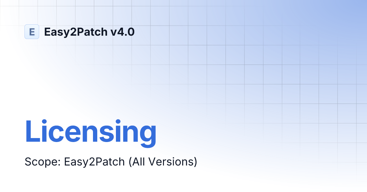 Licensing | Easy2Patch v4.0