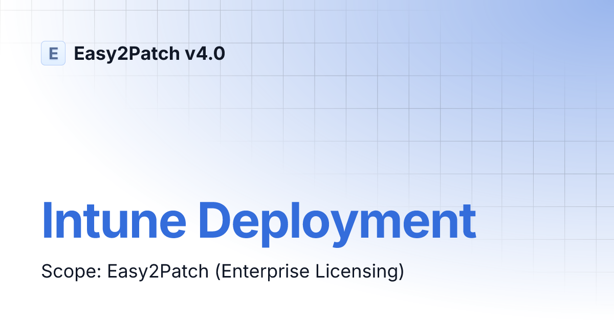 Intune Deployment | Easy2Patch v4.0