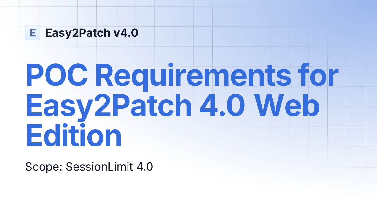 POC Requirements for Easy2Patch 4.0 Web Edition | Easy2Patch v4.0